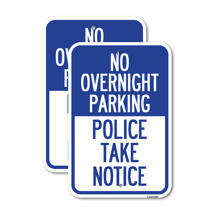 SignMission No Overnight Parking - Police Take Notice Aluminum Sign ...