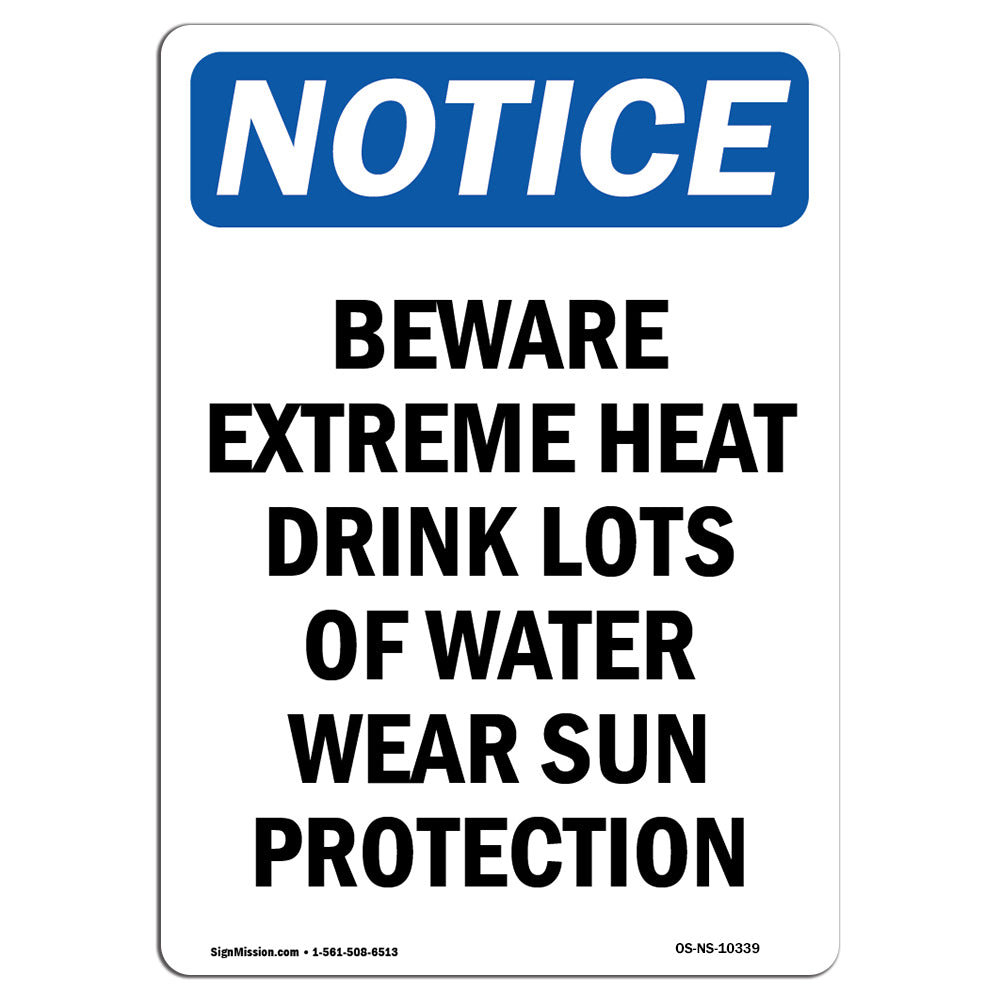 SignMission OSHA Notice - Beware Extreme Heat Drink Lots Sign | Heavy ...