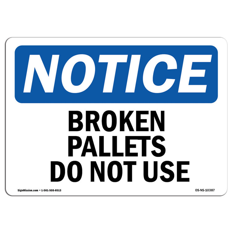 SignMission Broken Pallets Do Not Use Sign | Wayfair