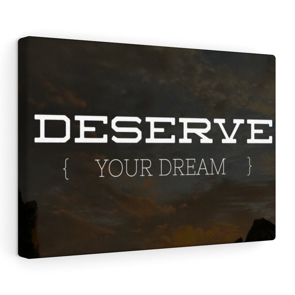 Express Your Love Gifts Inspirational Quote Canvas Deserve Your Dream ...