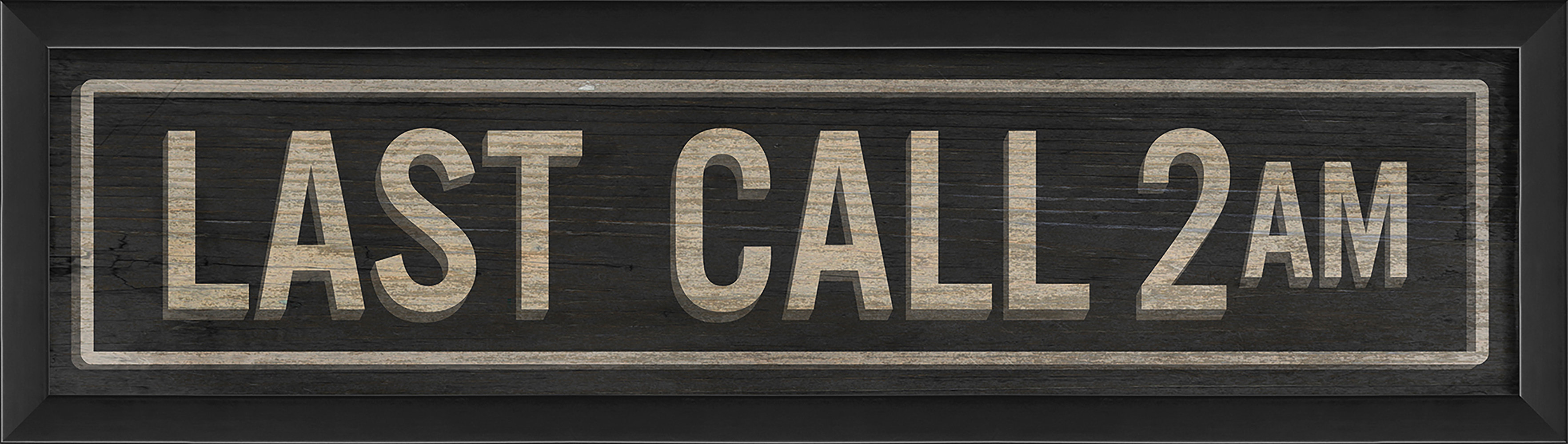 The Artwork Factory Last Call 2AM Sign V Framed Textual Art | Wayfair