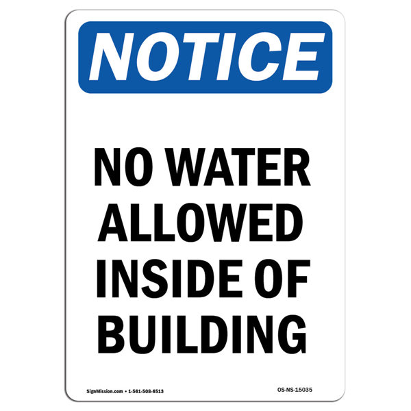SignMission No Water Allowed Inside of Building Sign | Wayfair
