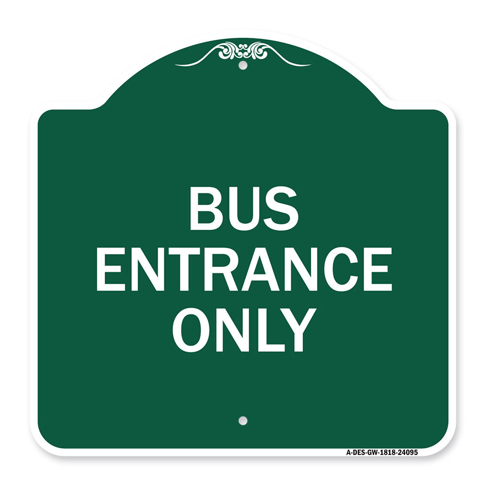 Signmission Designer Series Sign - Entrance Sign Bus Entrance Only ...