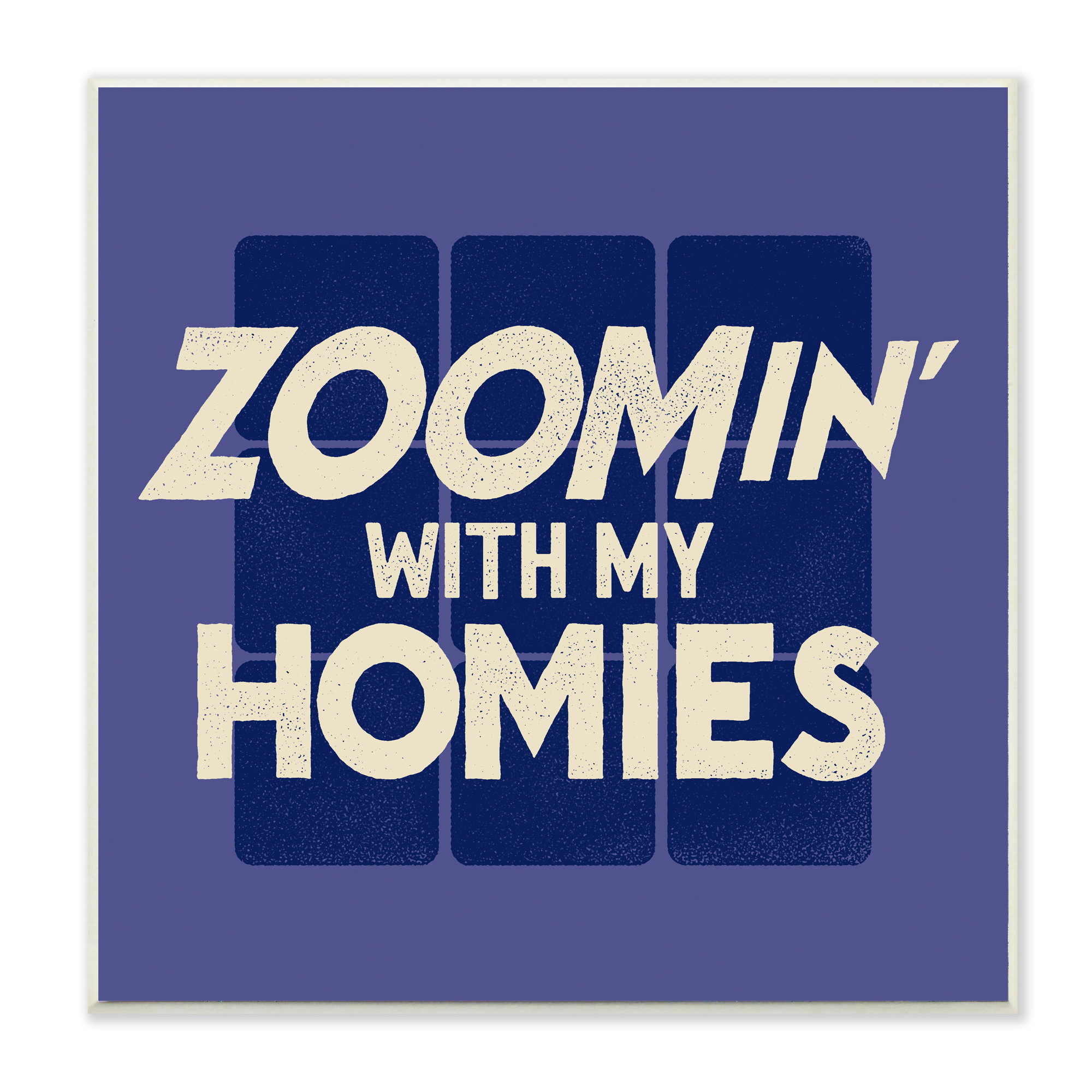 Latitude Run® Zoomin' with Homies Phrase Blue Office Humor by Buck Wear ...