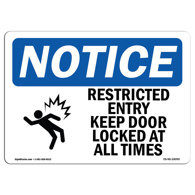 SignMission OSHA Notice - Restricted Entry Keep Door Locked Sign With ...