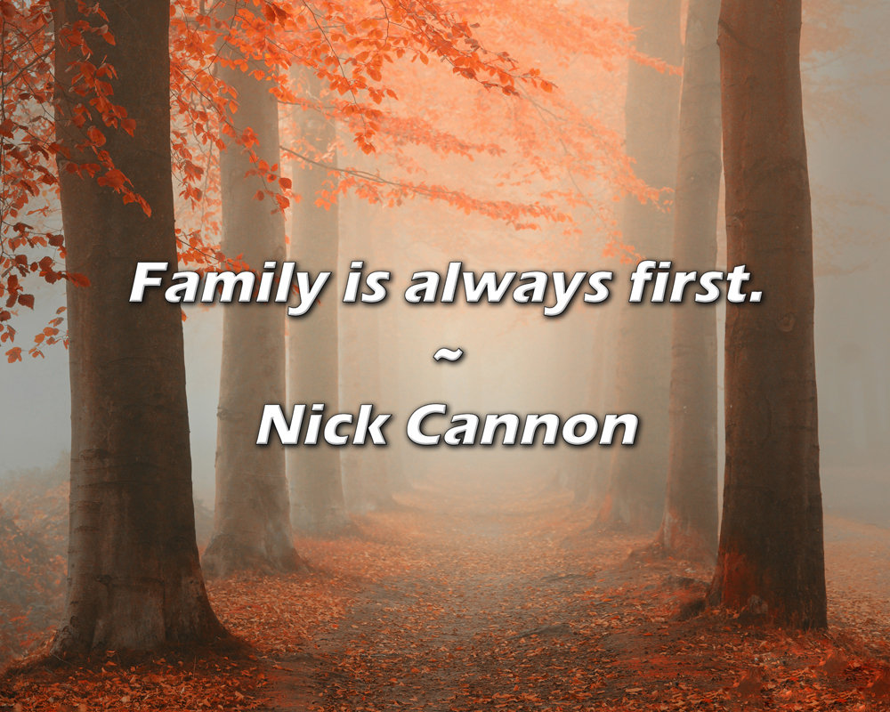 Trinx Nick Cannon Quote: Family is always first. - Wayfair Canada