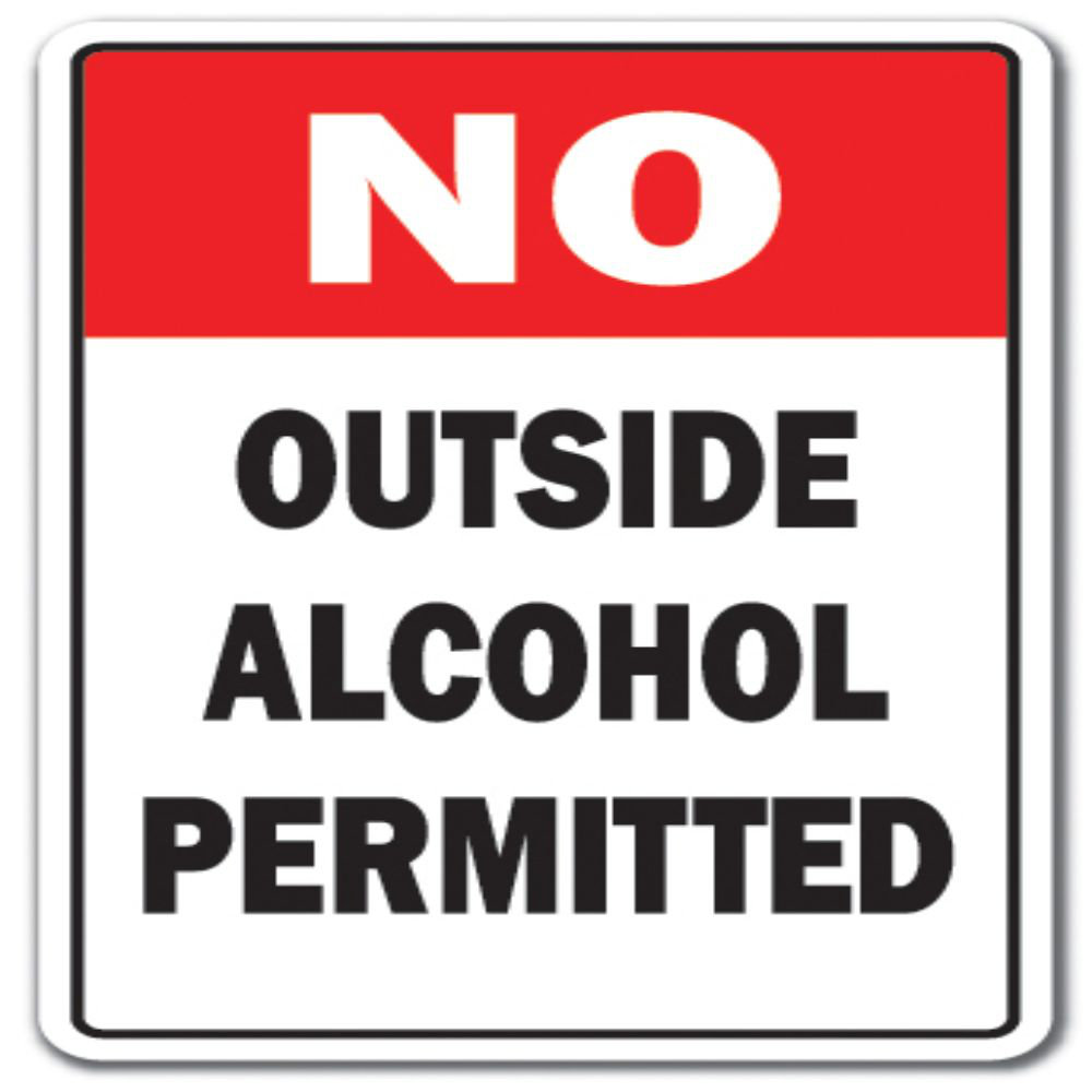 SignMission No Outside Alcohol Permitted Sign Building Office Drink ...