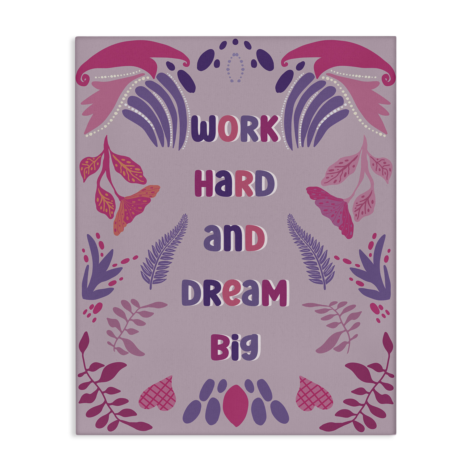 Dakota Fields Work Hard Dream Big Canvas, design by Julia Fox | Wayfair