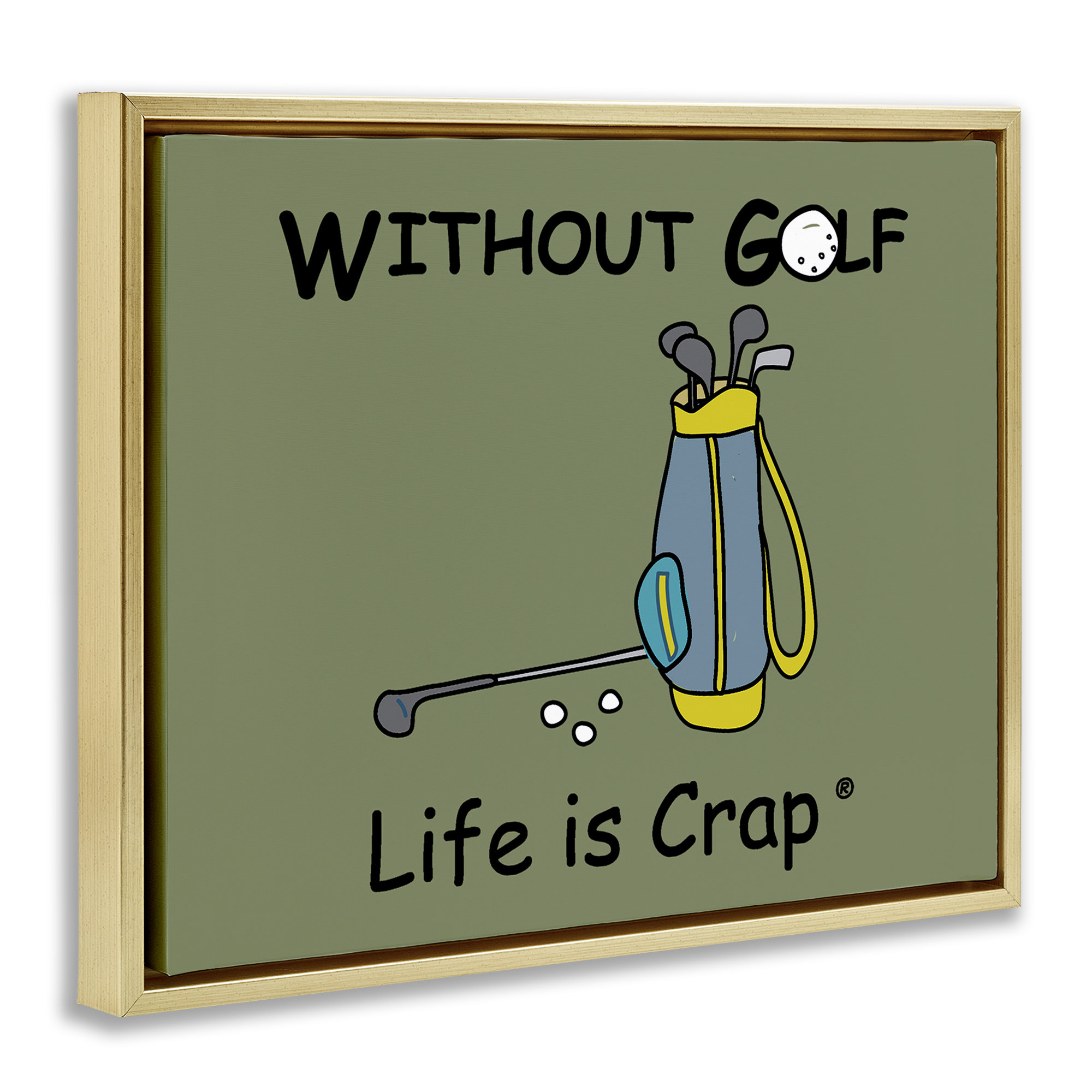 Trinx Life Crap Without Golf Floater Canvas Wall Art by LIC | Wayfair