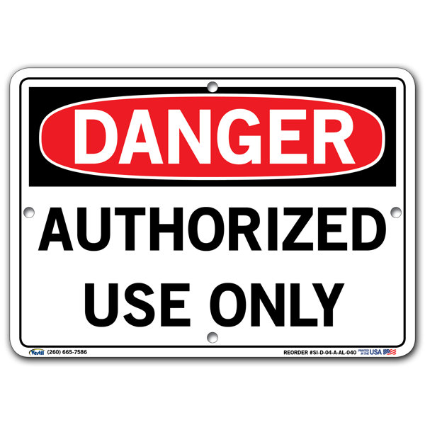 Vestil Authorized Use Only Danger Sign | Wayfair