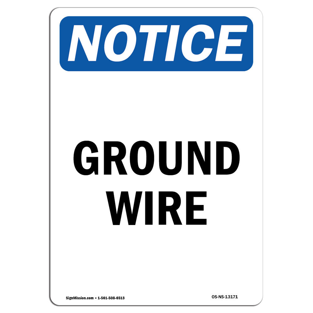 SignMission OSHA Notice - Ground Wire Sign | Heavy Duty Sign Or Label ...