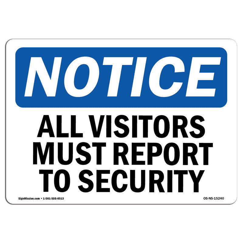 SignMission Notice All Visitors Must Report to Security Sign | Wayfair
