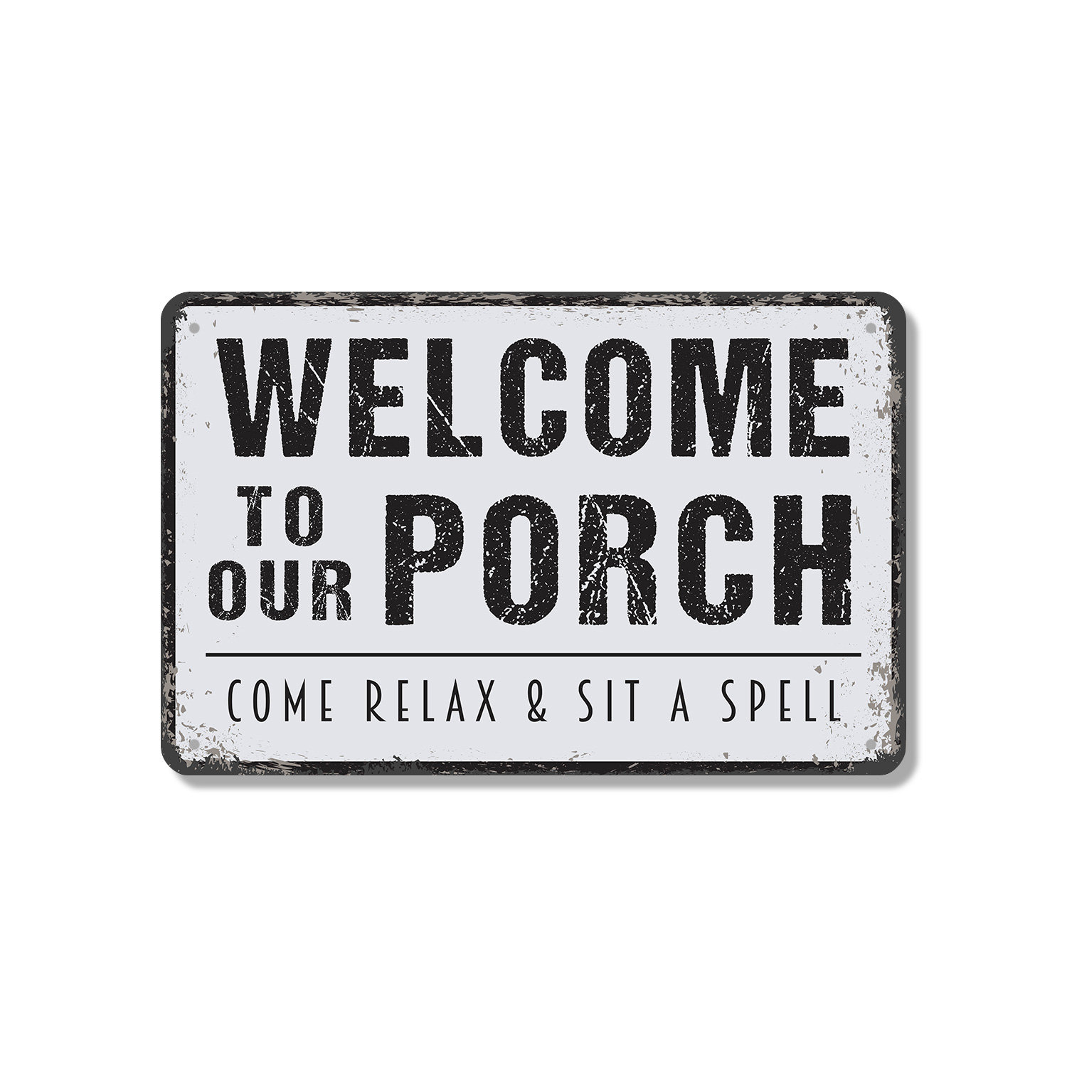 SignMission Welcome To Our Porch 18 Inch x 24 Inch Novelty Aluminum ...