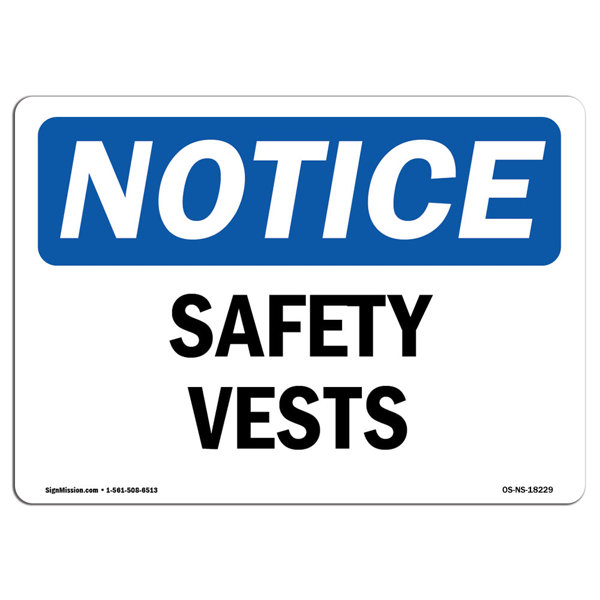 SignMission OSHA Notice - Safety Vests Sign | Heavy Duty Sign Or Label ...