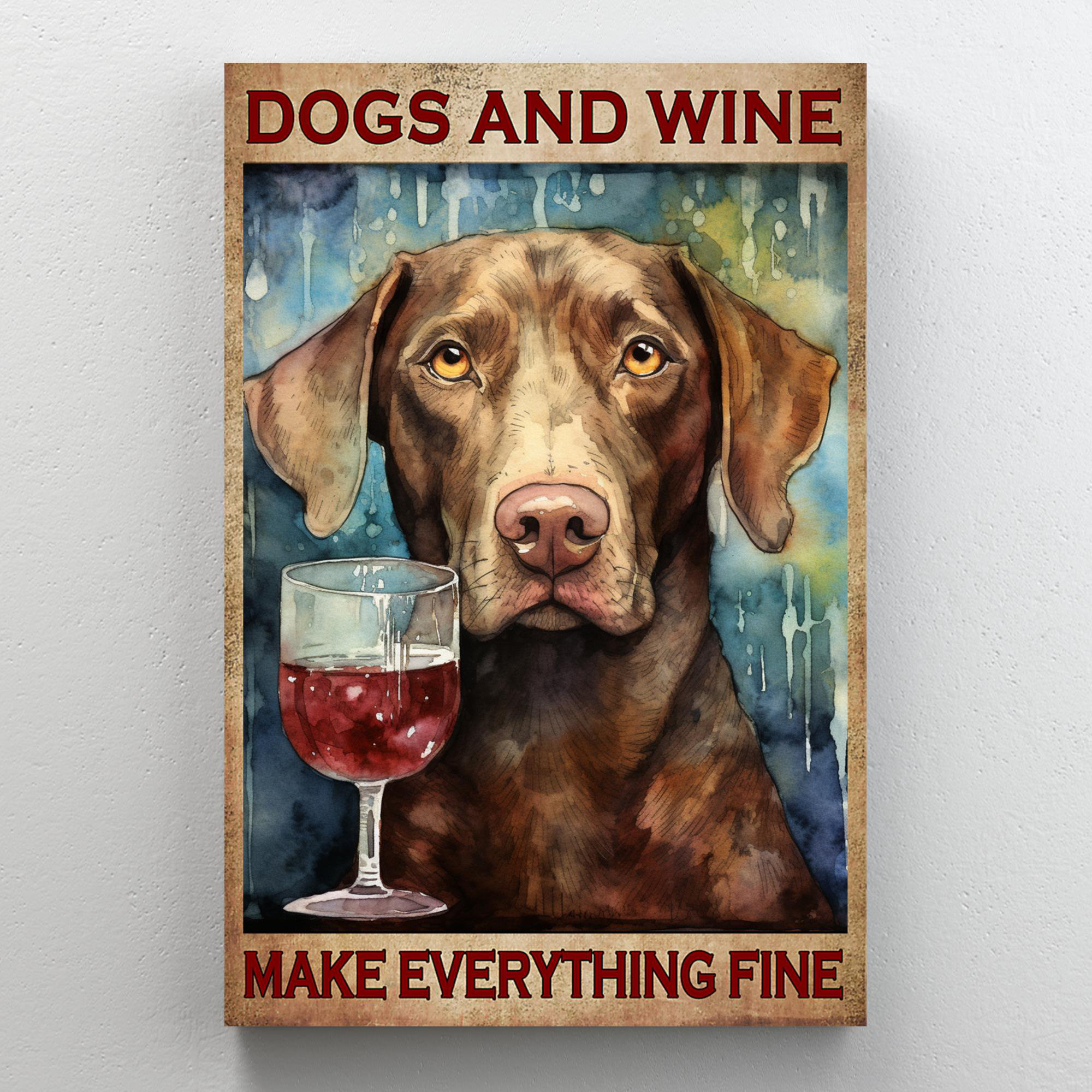 Trinx Dogs And Wine Make Everything Fine - 1 Piece Recta " Dogs And ...