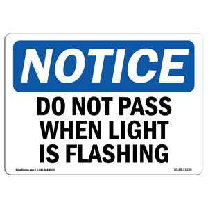 SignMission Do Not Pass When Light Is Flashing Sign | Wayfair