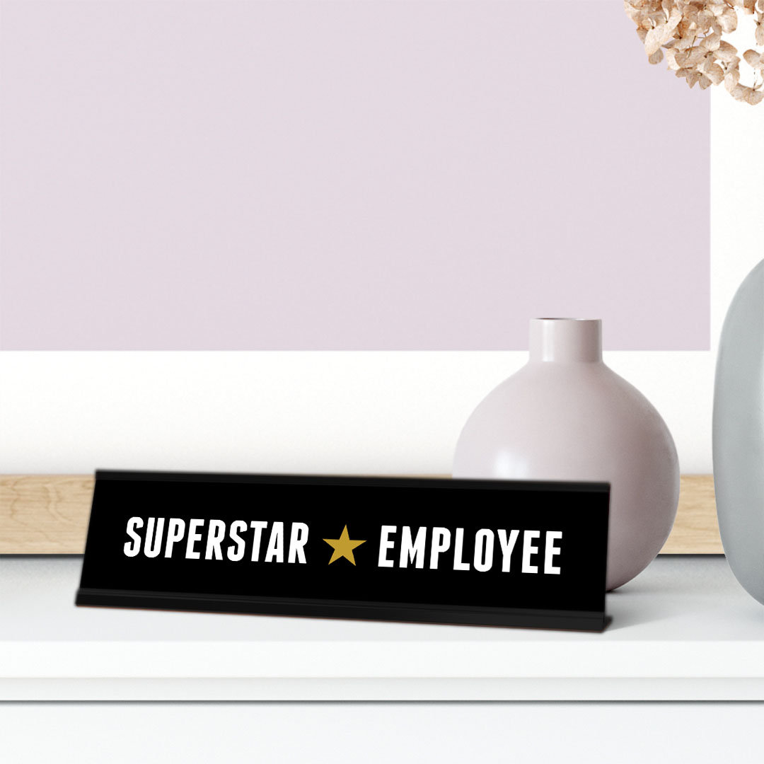 Signs ByLITA Superstar Employee Desk Sign | Wayfair