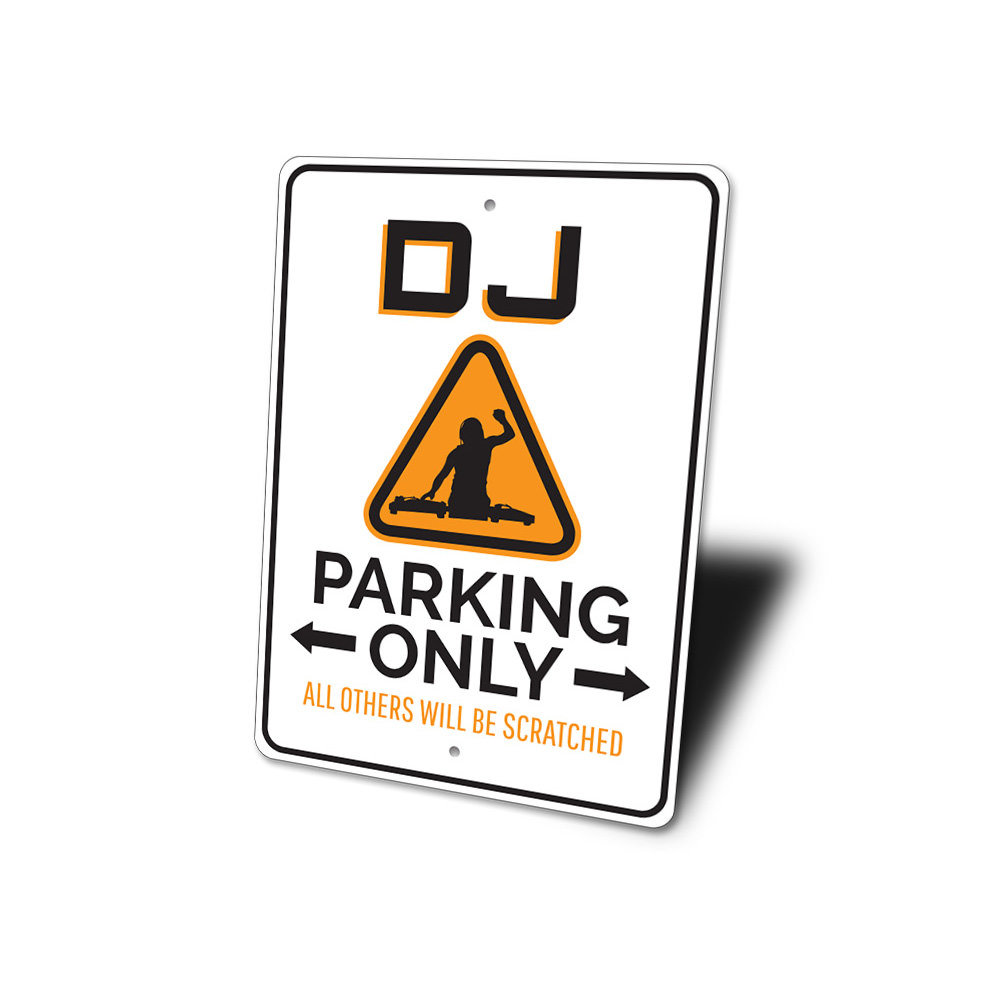 Lizton Sign Shop, Inc DJ Parking Only Aluminum Sign | Wayfair
