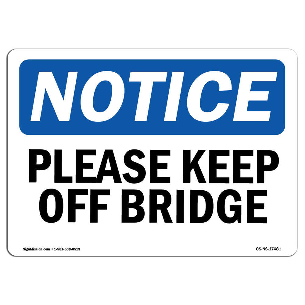 SignMission Please Keep off Bridge Sign | Wayfair