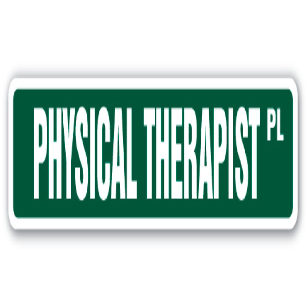 SignMission Physical Therapist Street Sign PT Therapy Rehab ...