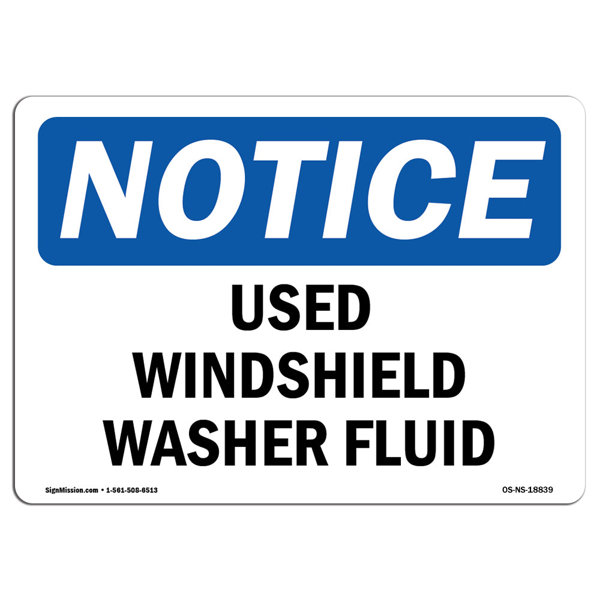 SignMission Osha Notice - Used Windshield Washer Fluid Sign | Wayfair