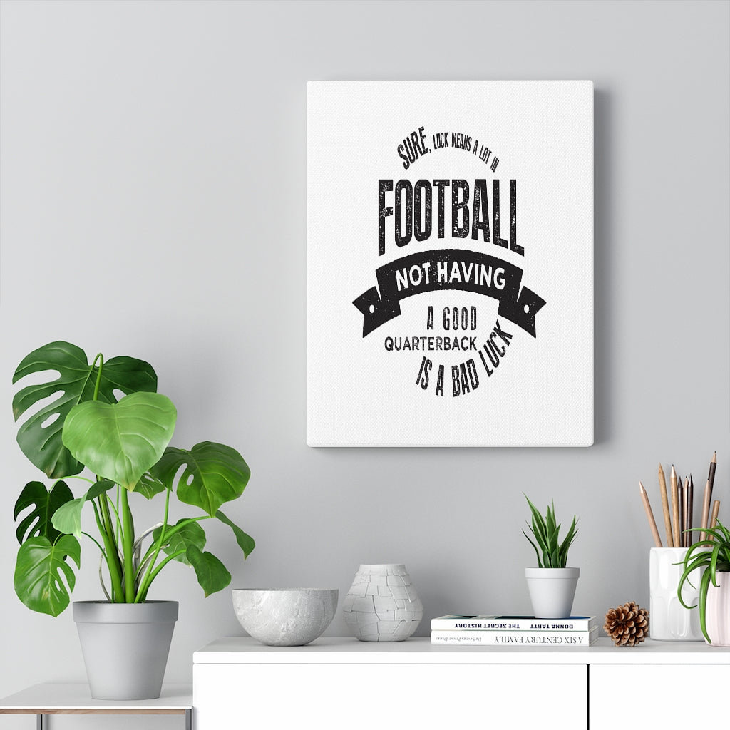 Trinx Inspirational Quote Canvas A Good Quarterback Wall Art ...