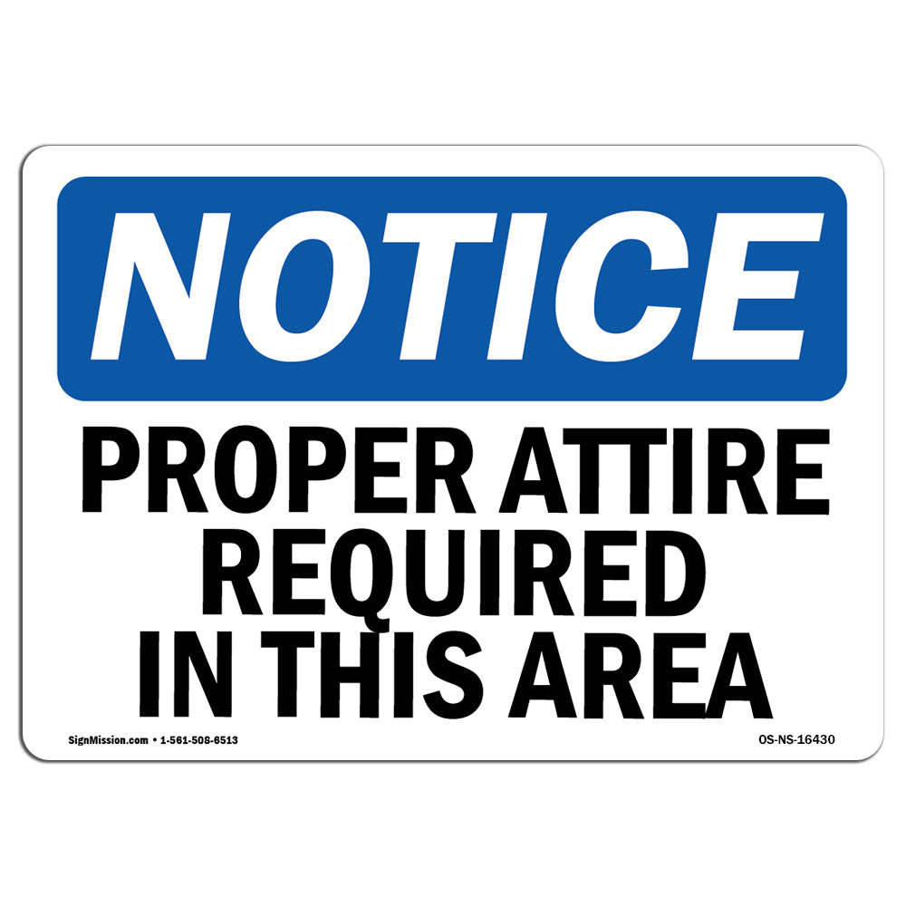 SignMission Notice Proper Attire Required in This Area Sign | Wayfair