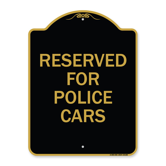 Signmission Designer Series Sign - Reserved For Police Cars | Black ...