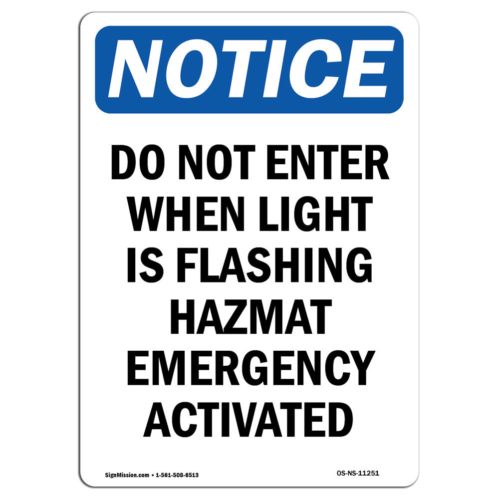 SignMission Osha Notice - Do Not Enter When Light Is Flashing Sign ...