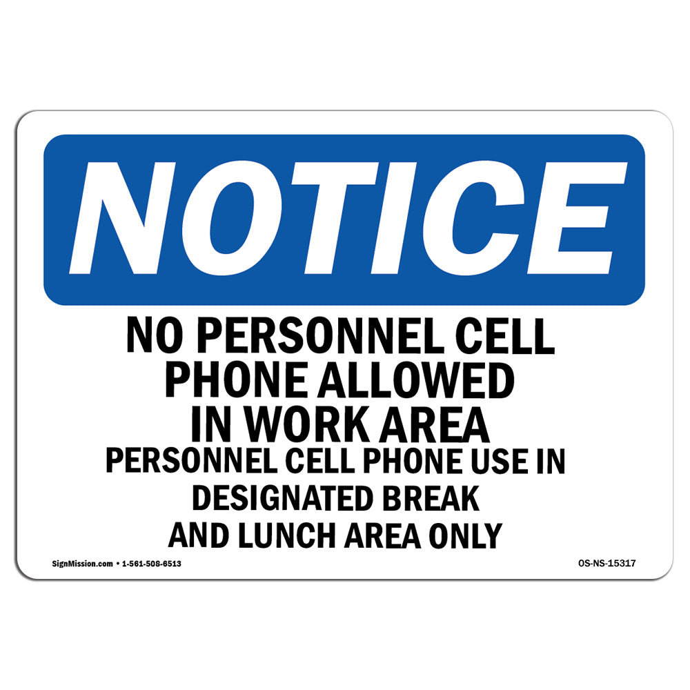 SignMission OSHA Notice - NOTICE Cell Phone Use In Designated Area Only ...