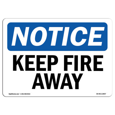 SignMission OSHA Notice - Keep Fire Away Sign | Heavy Duty Sign Or ...