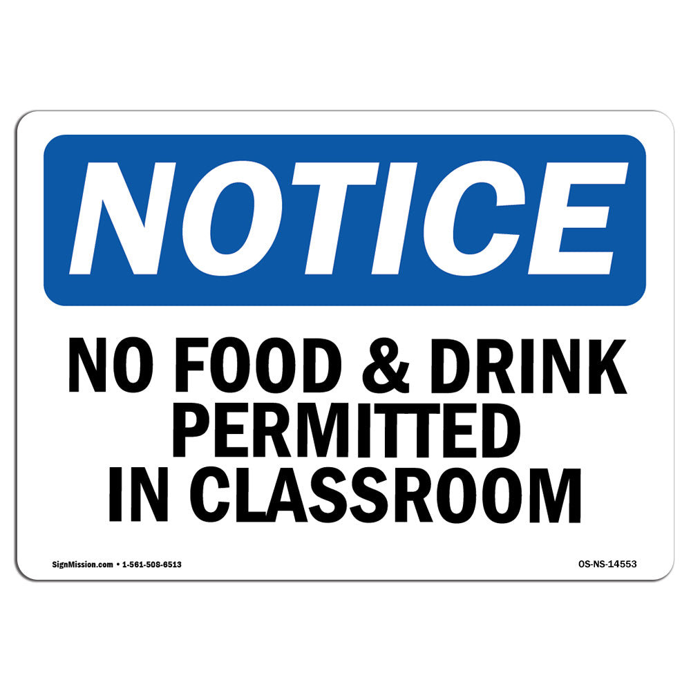 SignMission OSHA Notice - No Food & Drink Permitted in Classroom Sign ...