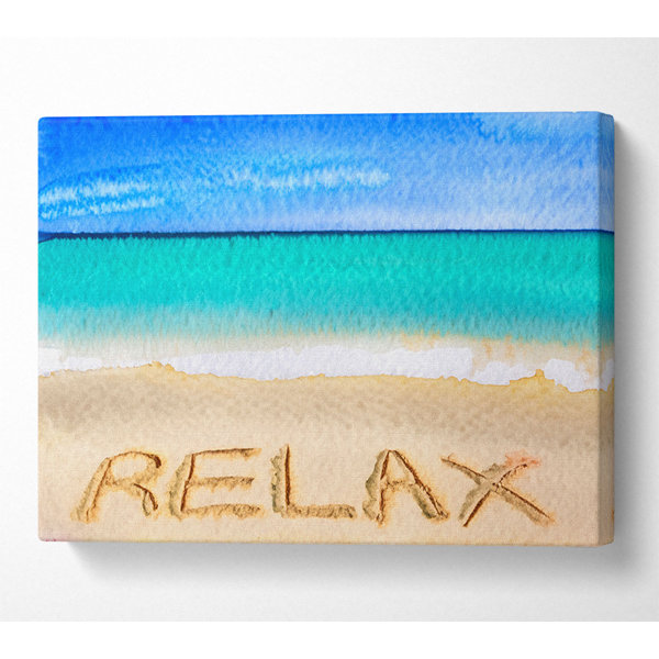 House of Hampton Relax - Wrapped Canvas Art Prints | Wayfair.co.uk