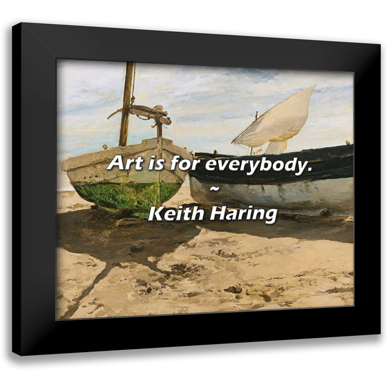 Latitude Run® Keith Haring Quote: Art is for everybody. | Wayfair