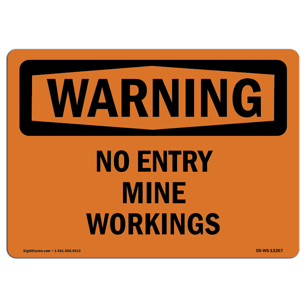 SignMission Osha Warning Sign - No Entry Mine Workings - Wayfair Canada