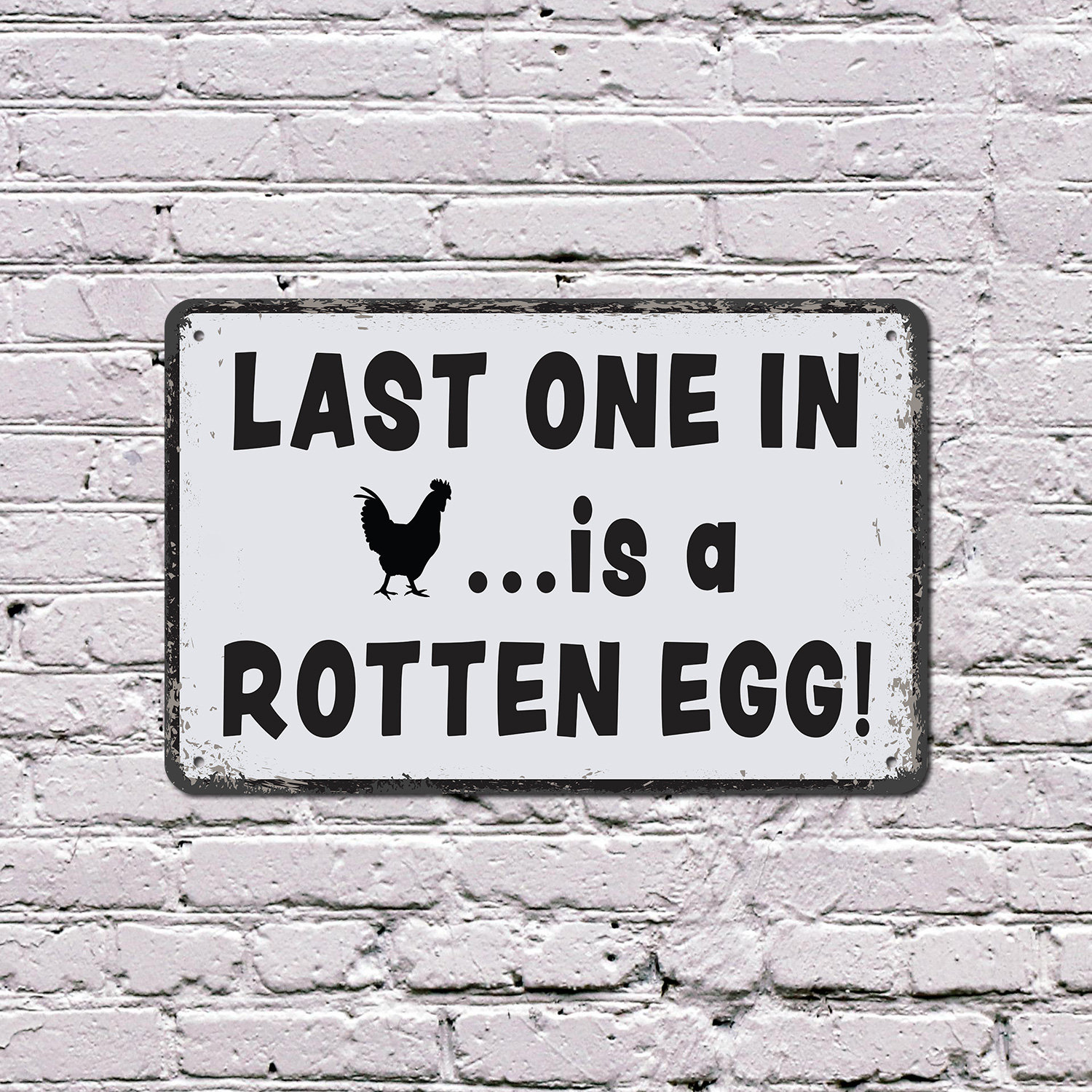 SignMission Last One In Is A Rotten Egg 10 Inch x 14 Inch Plastic Sign ...