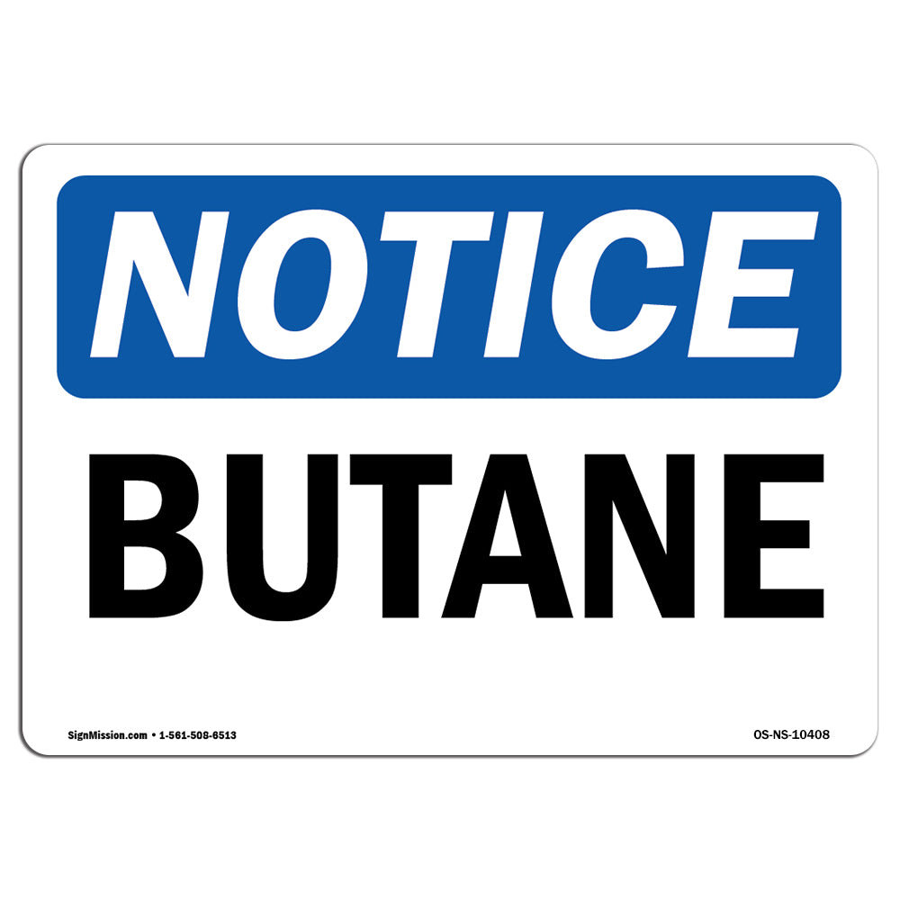 SignMission OSHA Notice - Butane Sign | Heavy Duty Sign Or Label ...
