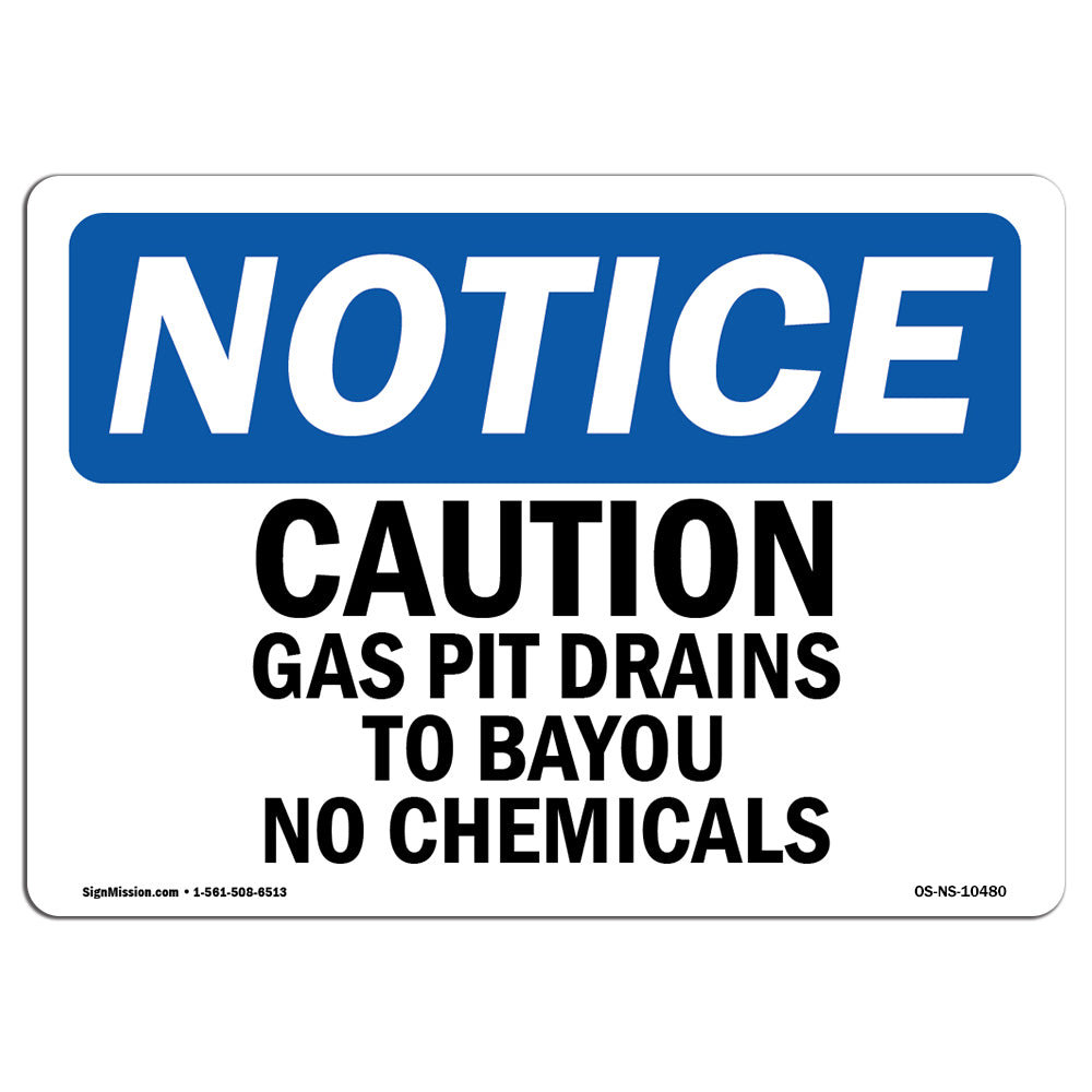 SignMission Caution Gas Pit Drains to Bayou No Chemicals Sign | Wayfair