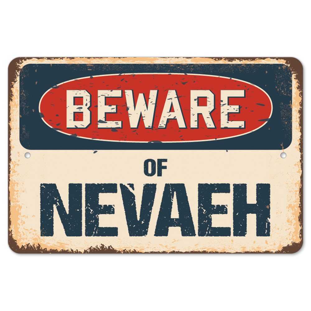 SignMission Decal-Nevaeh_Beware Of Nevaeh Rustic Sign Signmission ...