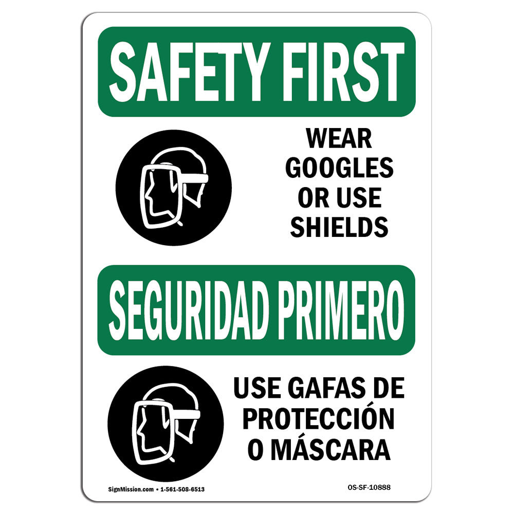 SignMission OSHA SAFETY FIRST - Wear Goggles Face Shield Bilingual ...