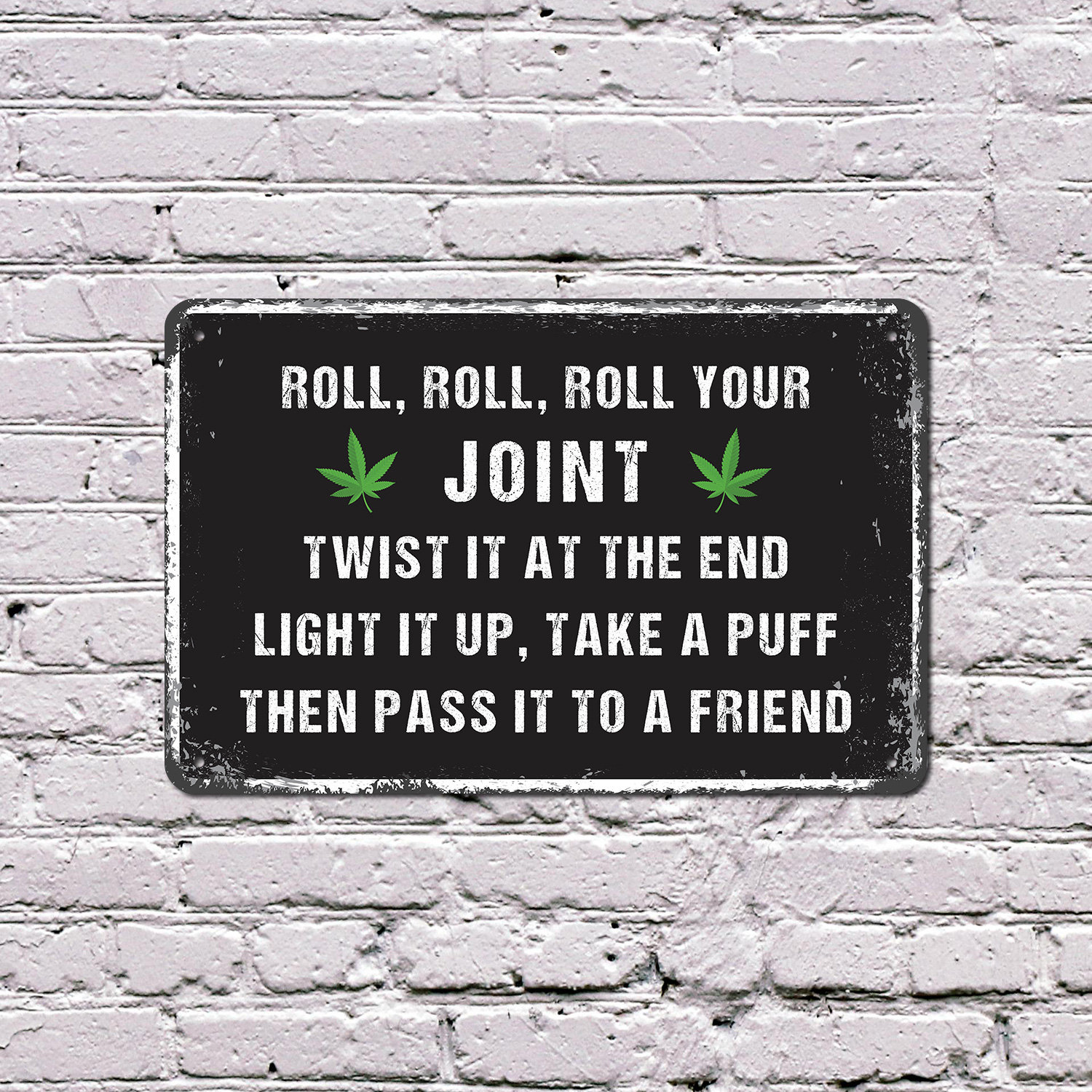 SignMission Roll Your Joint 11 Inch x 17 Inch Plastic Sign | Wayfair