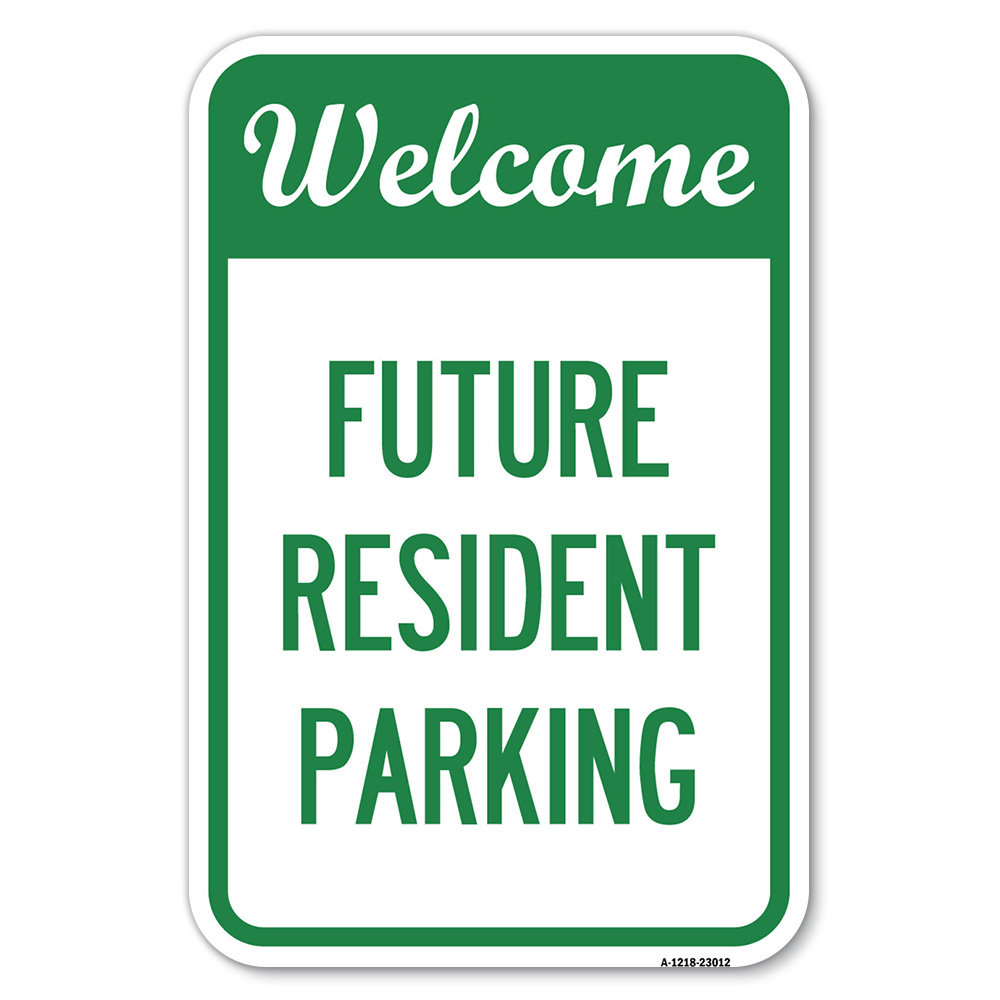 SignMission Reserved Parking Sign Welcome - Future Resident Parking ...
