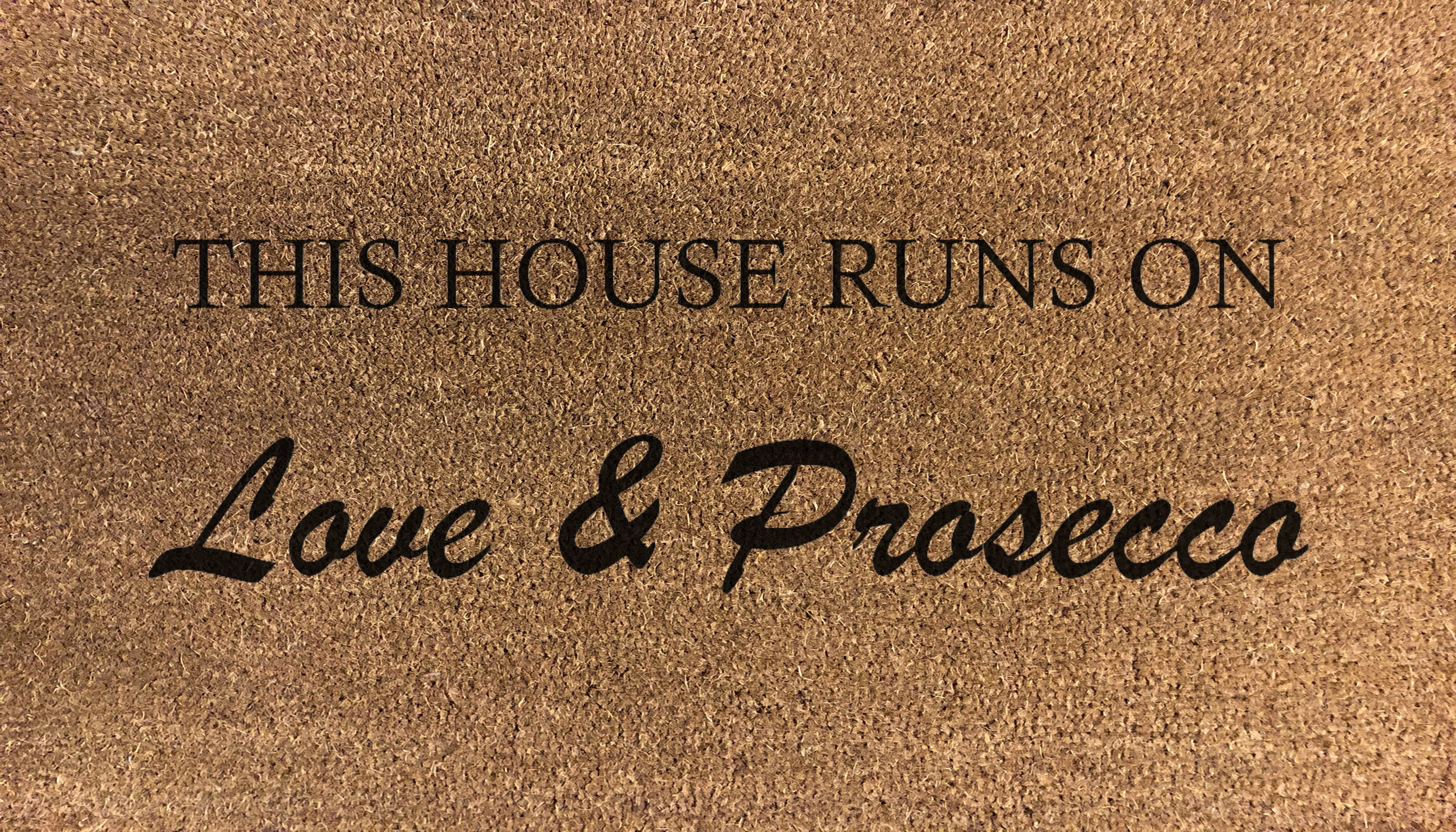 Artisan Kiss This House Runs on Love & Prosecco 40 x 70 cm Indoor Door ...