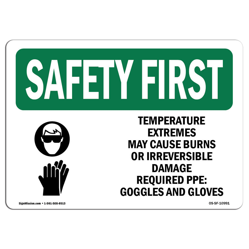 SignMission Osha Safety First Sign - Temperature Extremes May Cause ...