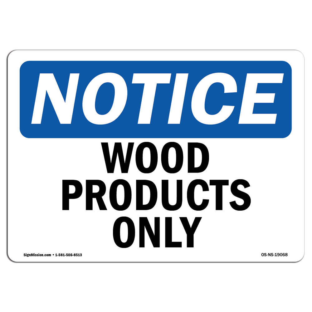 SignMission Wood Products Only Sign | Wayfair