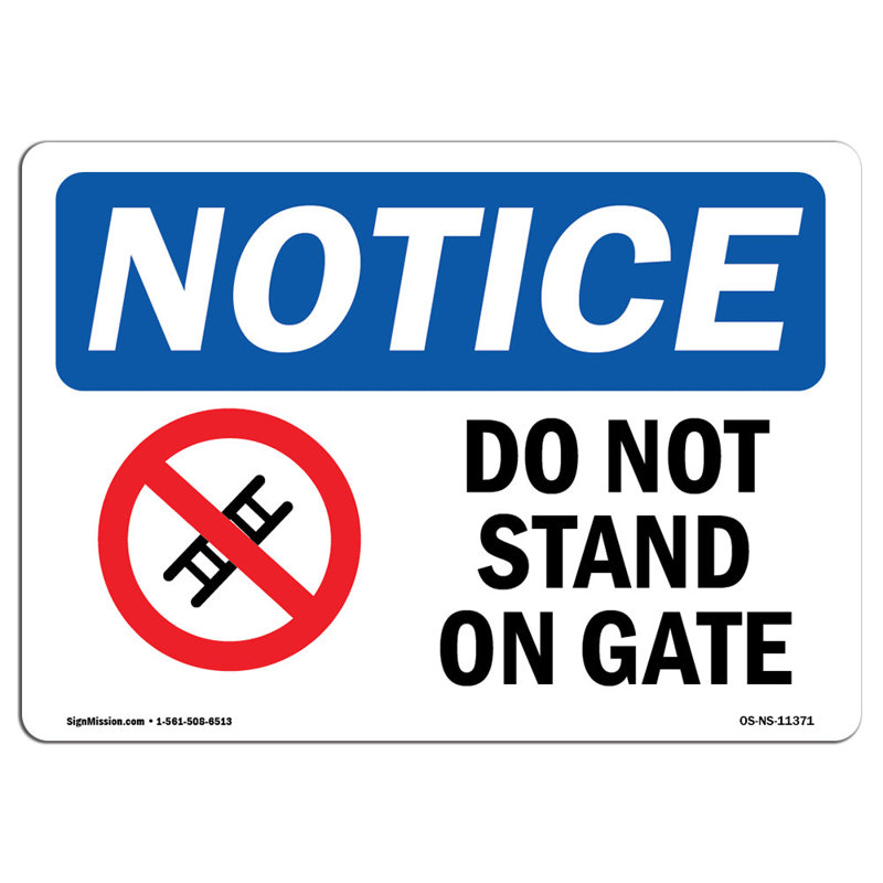 SignMission Do Not Stand on Gate Sign with Symbol | Wayfair