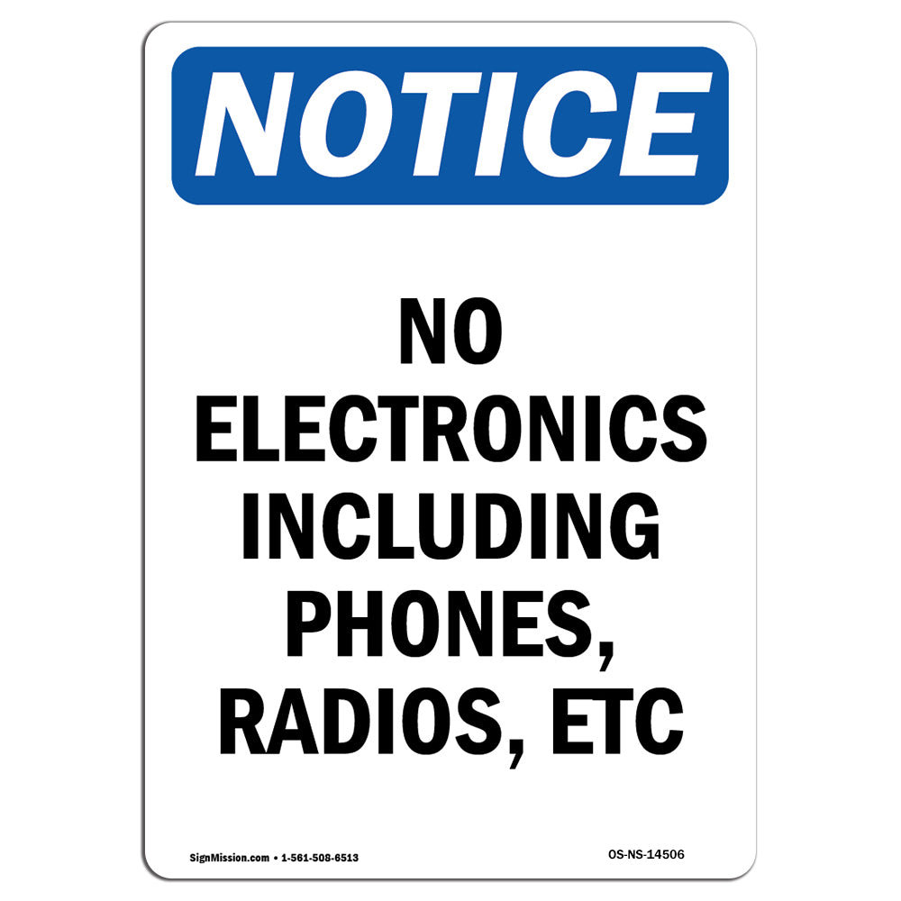 SignMission OSHA Notice - No Electronics Including Phones Sign | Heavy ...