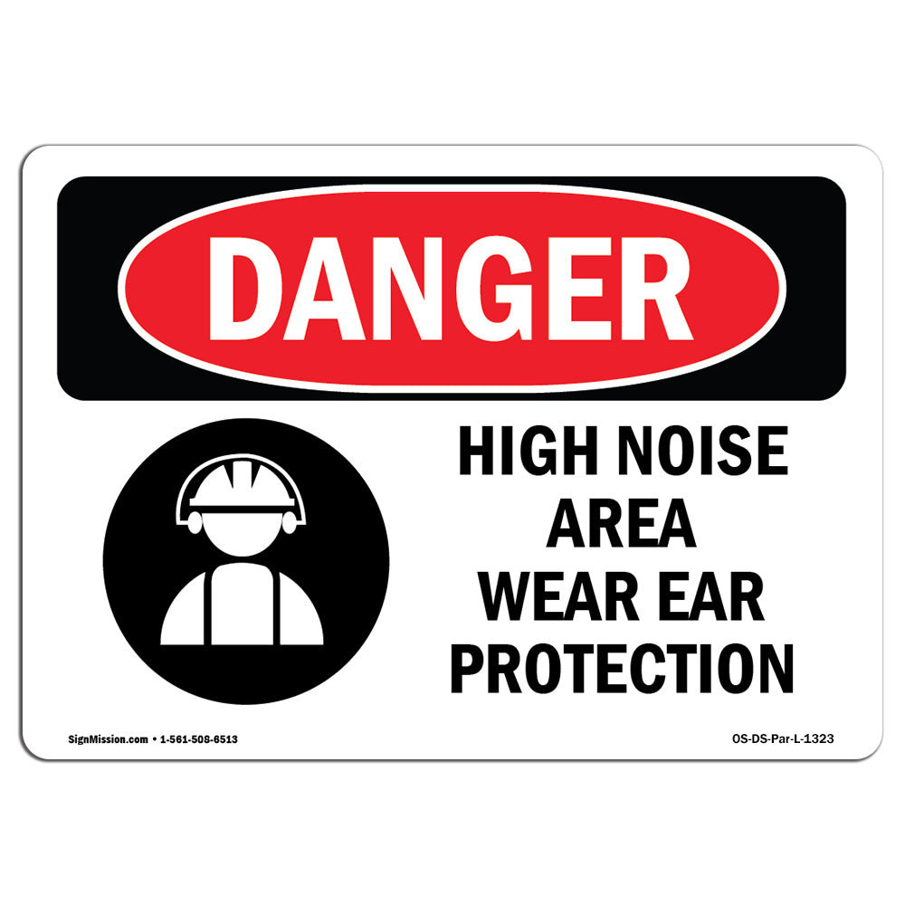 SignMission OSHA Danger High Noise Area Wear Ear Protection Sign ...