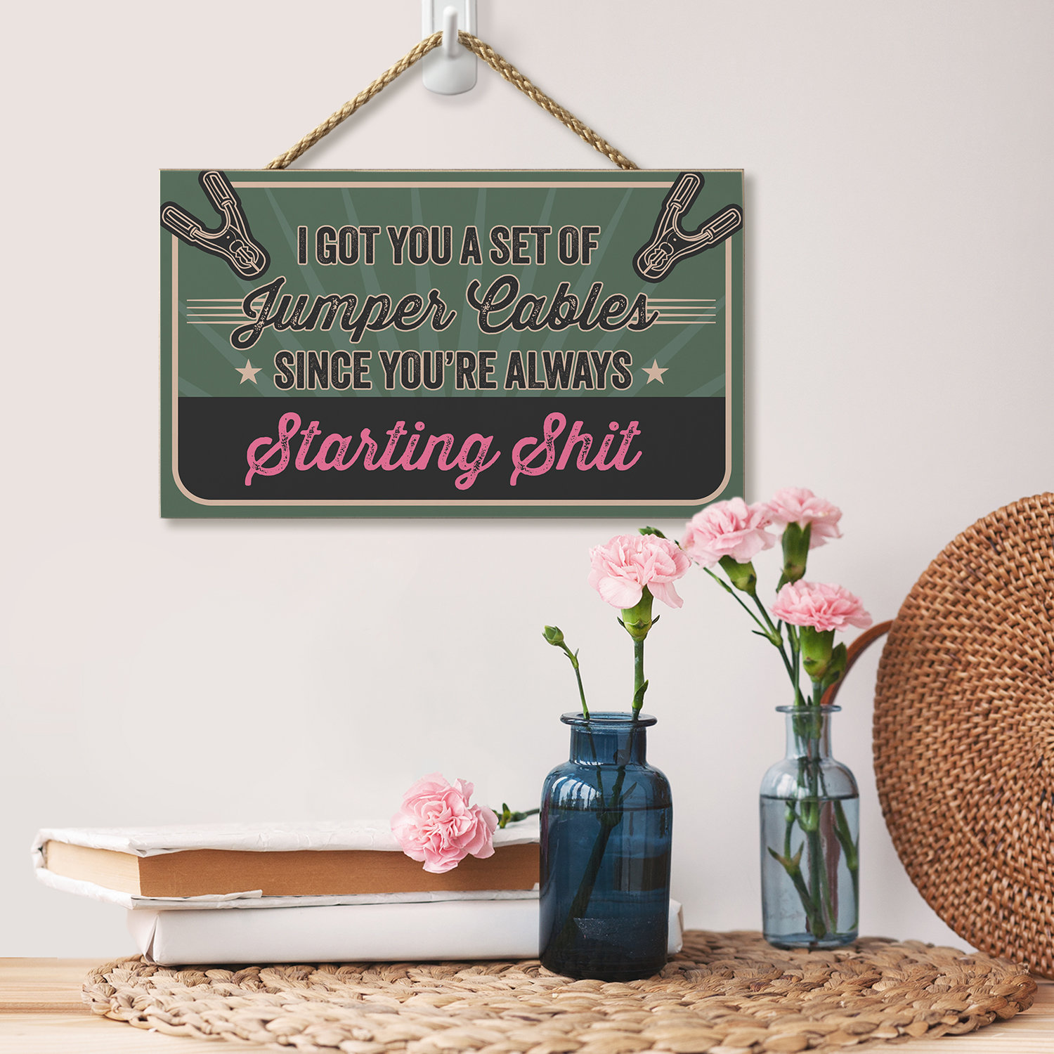 Trinx Got You Jumper Cables Decorative Hanging Wall Sign | Wayfair