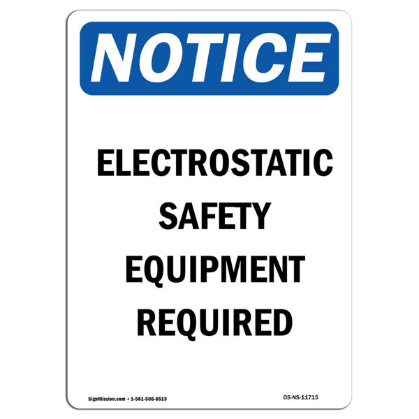 SignMission Notice Electrostatic Safety Equipment Required Sign | Wayfair